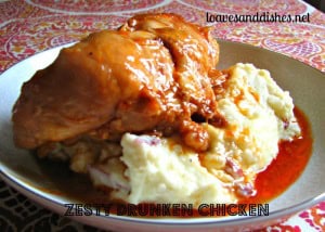 Zesty Drunken Chicken • Loaves and Dishes