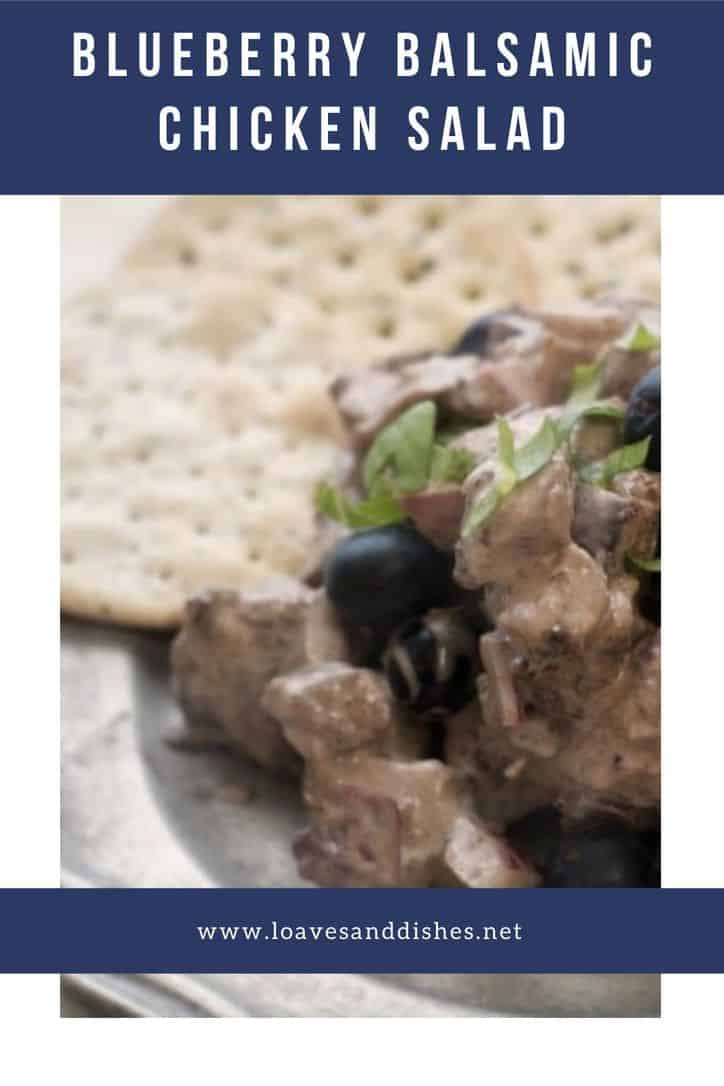 Blueberry Balsamic Chicken Salad • Loaves and Dishes