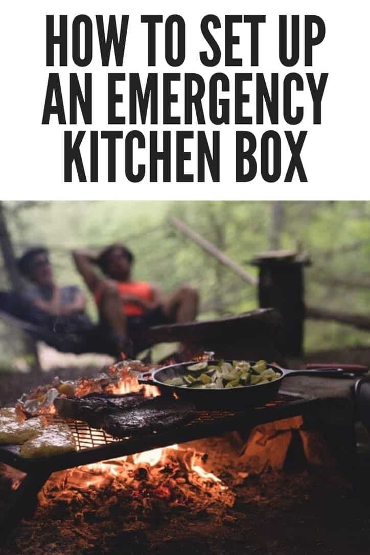 HOW TO SET UP AN EMERGENCY KITCHEN BOX • Loaves and Dishes