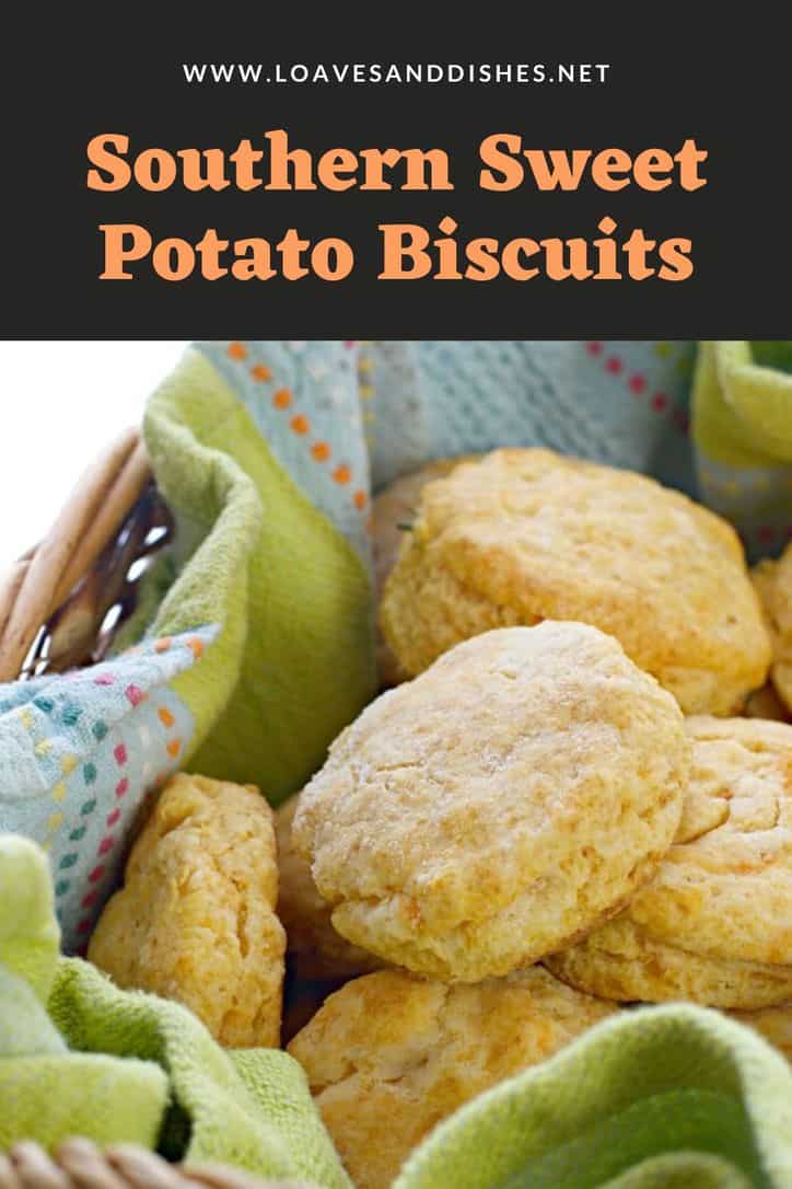 Southern Sweet Potato Biscuits • Loaves and Dishes