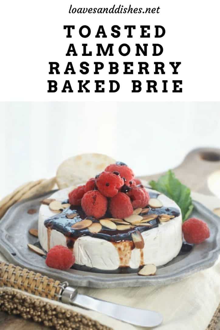 Toasted Almond Raspberry Baked Brie • Loaves and Dishes