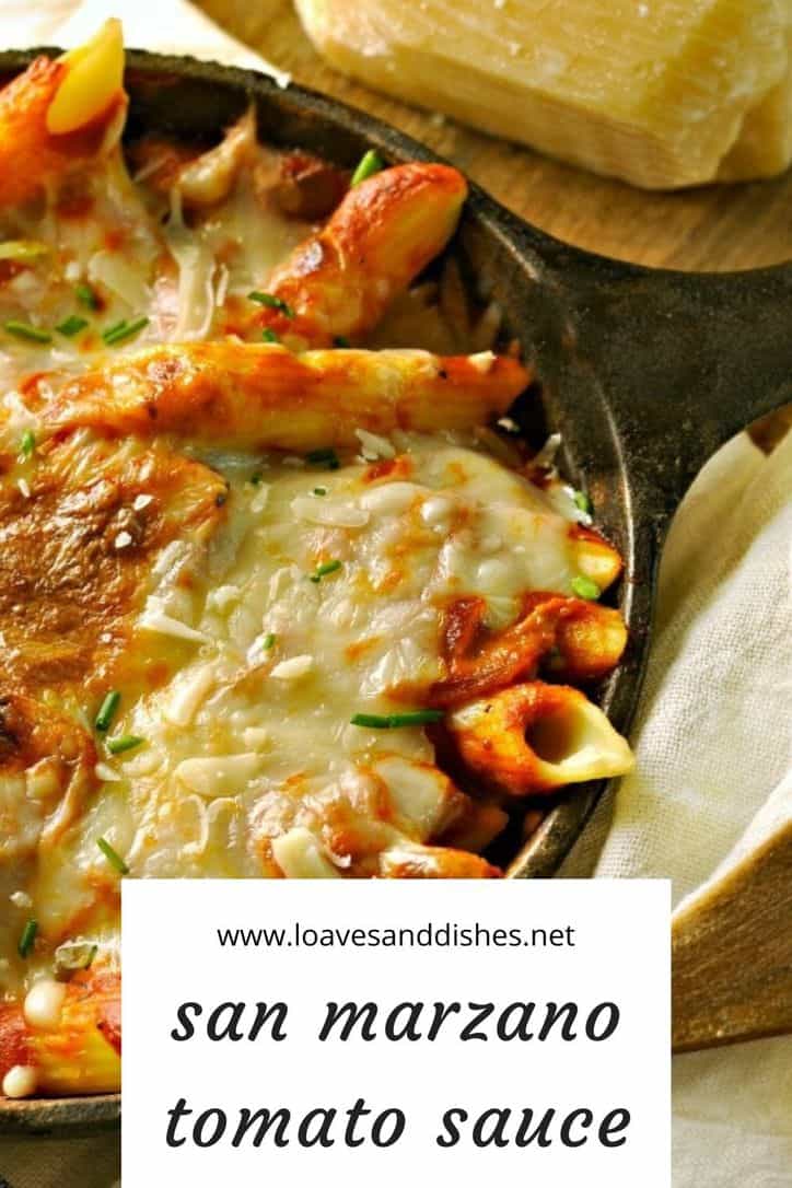 San Marzano Tomato Sauce • Loaves and Dishes