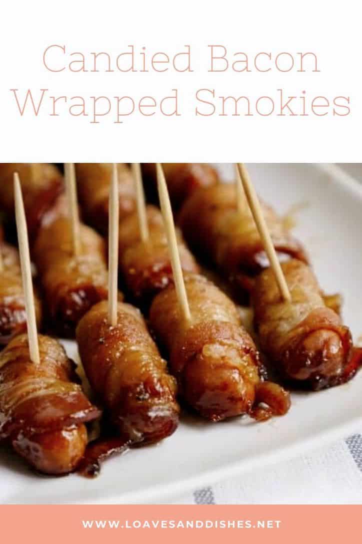 Candied Bacon Wrapped Smokies • Loaves And Dishes