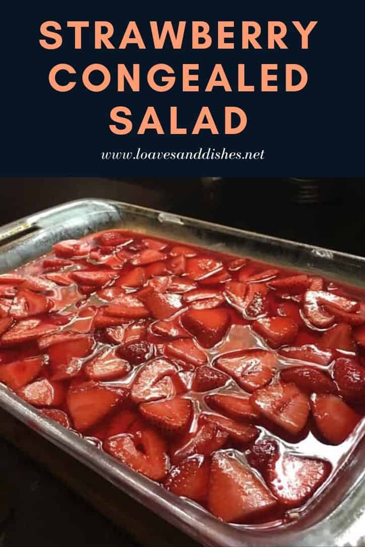 EASY! • Strawberry Congealed Salad • Loaves and Dishes
