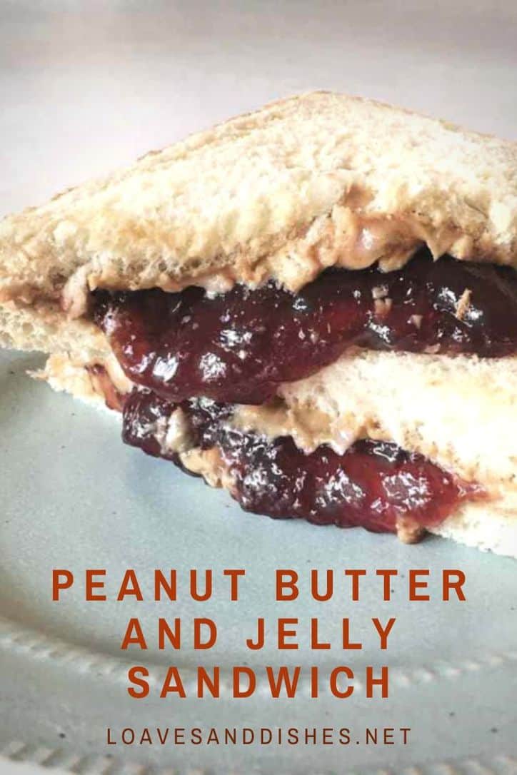 3 Minute • Peanut Butter and Jelly Sandwich • Loaves and Dishes